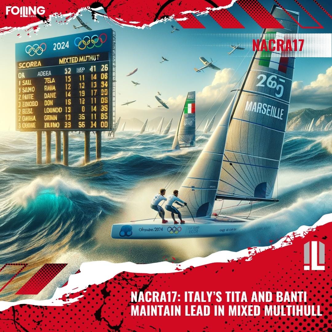 Nacra 17: Italy’s Tita and Banti Maintain Lead in Mixed Multihull